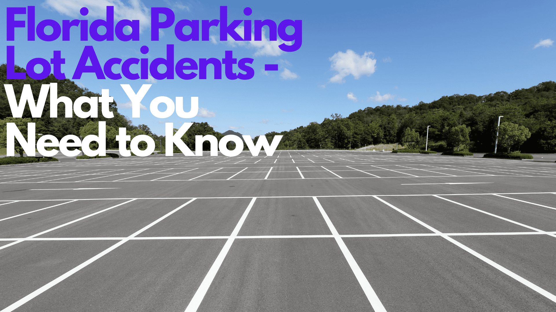 Florida Parking Lot Accidents - Important Things to Know